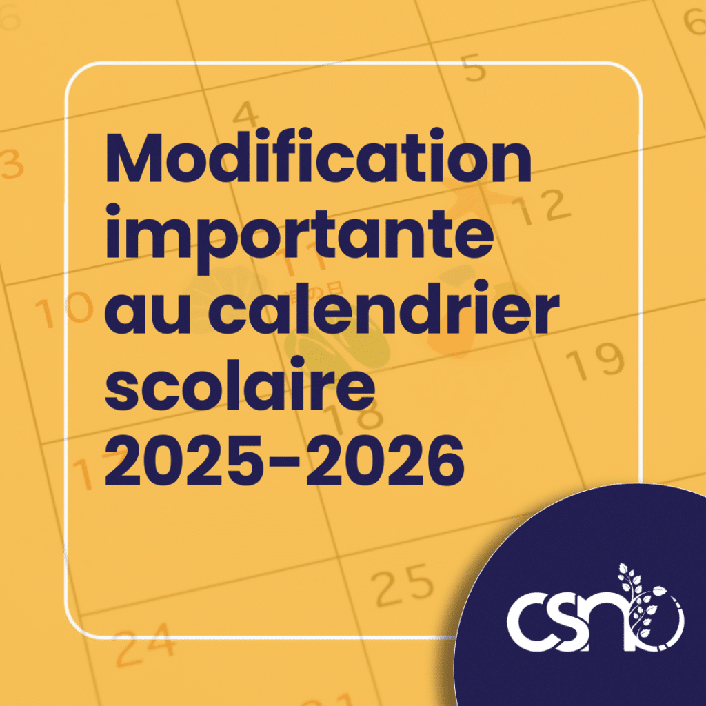 Modification importante au calendrier scolaire 2025-2026 - CSNO