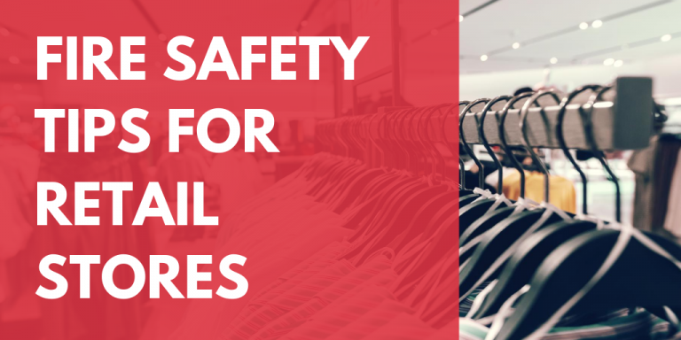 08-17-20 Fire Safety Tips for Retail Stores - Fire-Alert
